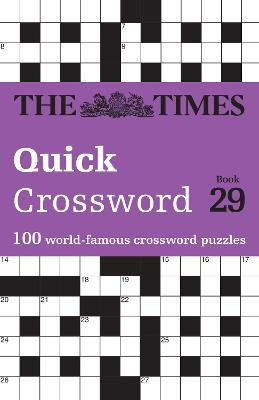 Times Quick Crossword Book 29 - 100 General Knowledge Puzzles - Bruce ...