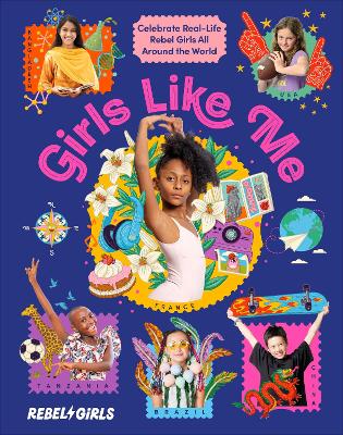 Girls Like Me - Celebrate Real-Life Rebel Girls All Around the World ...