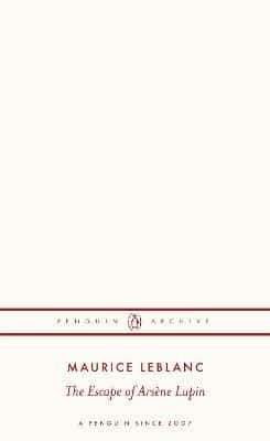 Escape Of Arsene Lupin - Penguin Archive - Bruce McKenzie Booksellers