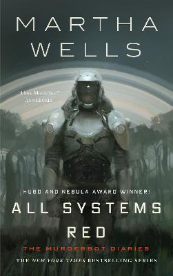All Systems Red - 1 Murderbot Diaries - Bruce McKenzie Booksellers