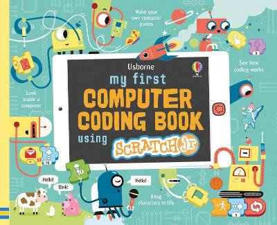 My First Computer Coding Book Using Scratch Jr - Bruce McKenzie Booksellers