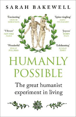 Humanly Possible - The great humanist experiment in living - Bruce ...