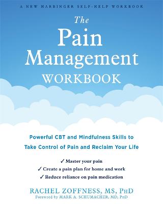 Pain Management Workbook - Powerful CBT and Mindfulness Skills to Take ...